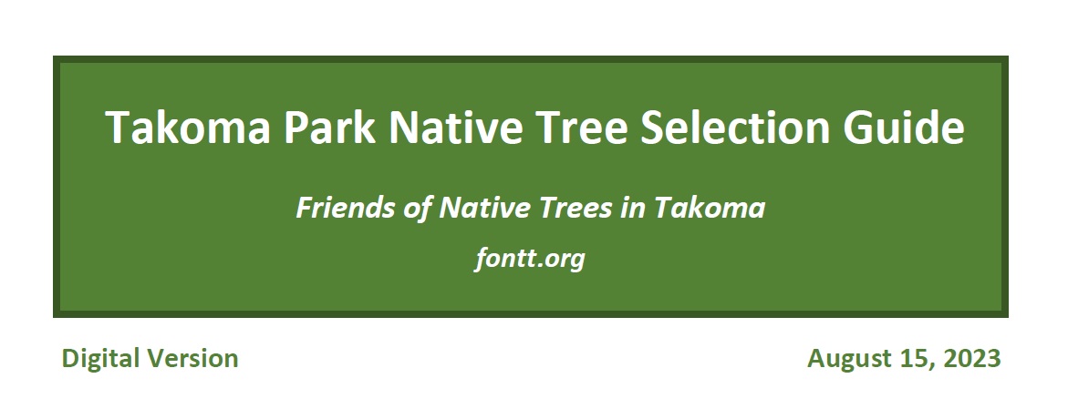 Takoma Park Native Tree Selection Guide | Friends of Native Trees in Takoma